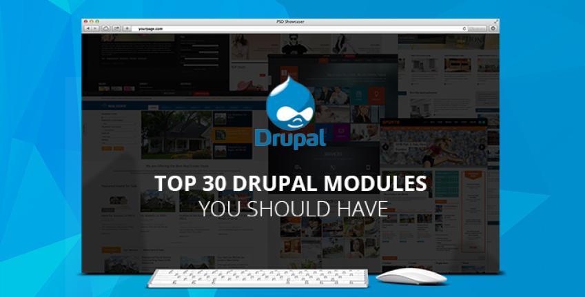 Top 30 Drupal Modules You Should Have | WeebPal